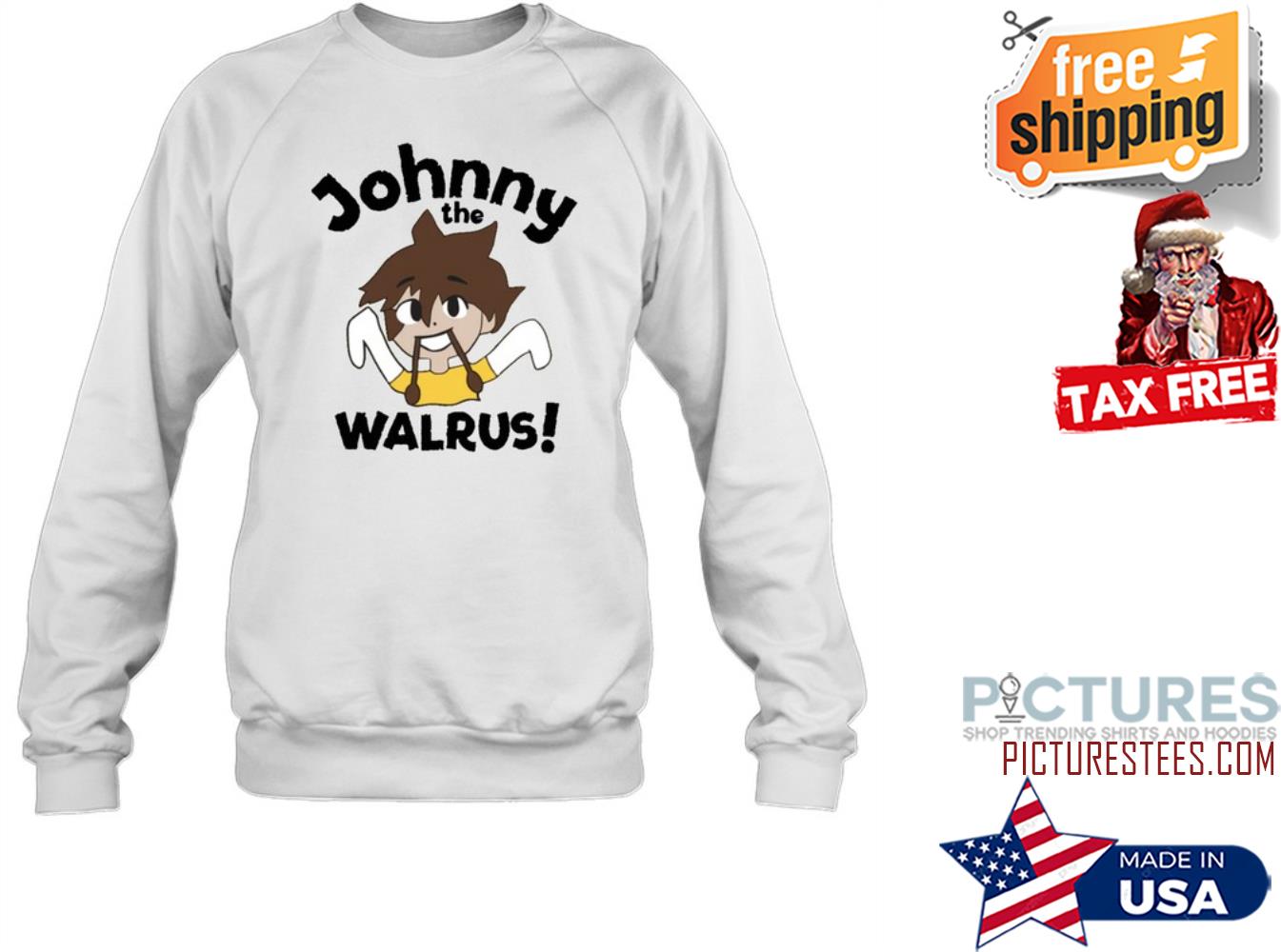Johnny The Walrus Sweater • Picturestees Clothing LLC