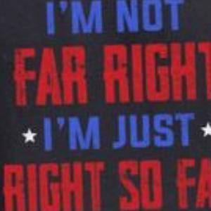 I’m not far right i’m just right so far shirt - Picturestees Clothing LLC
