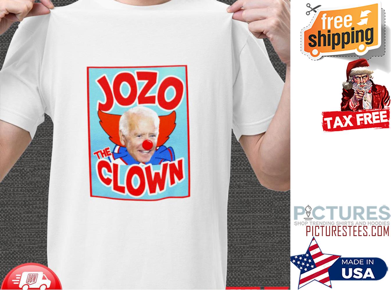 Joe Biden Jozo The Clown Shirt • Picturestees Clothing LLC