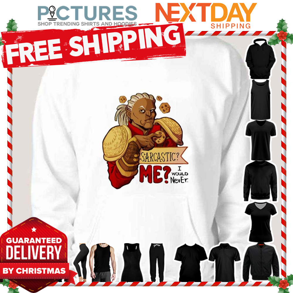 Dao Sten Sarcastic I Woul Never Dragon Age Shirt • Picturestees ...