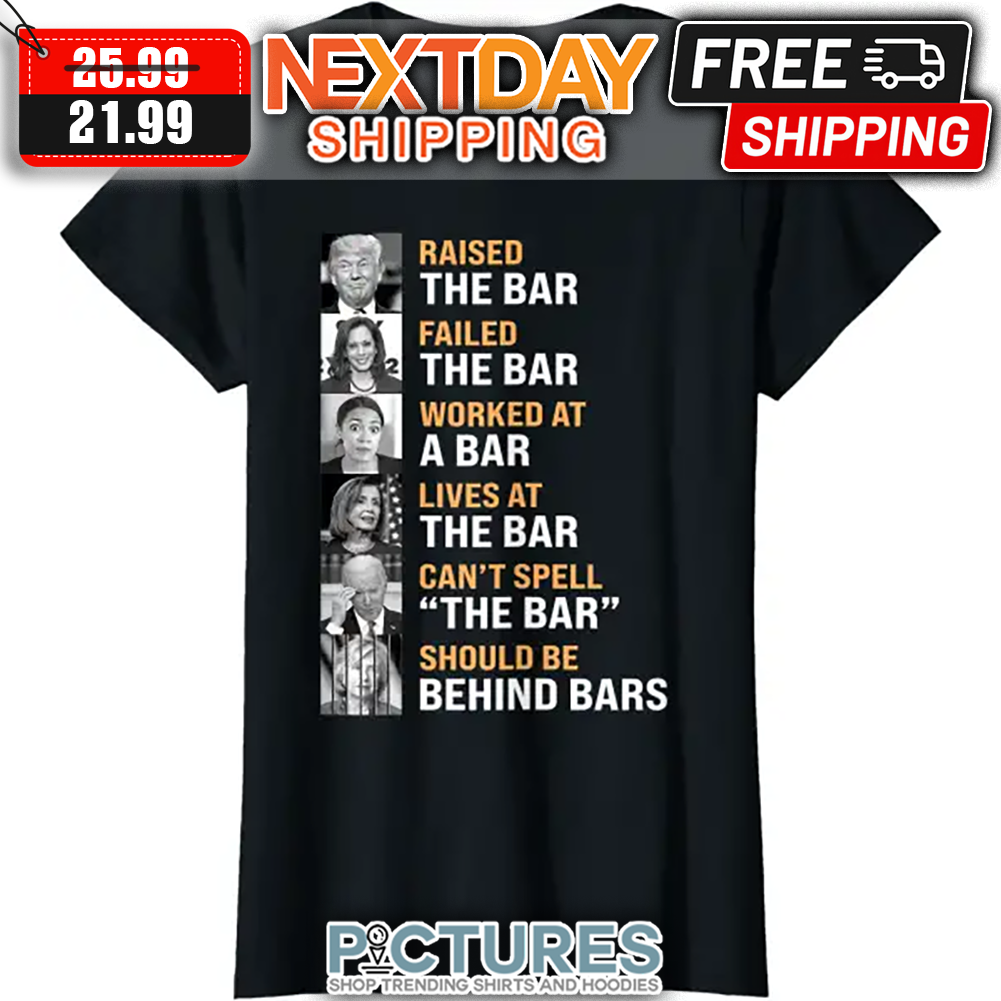 President America Raised The Bar Failed The Bar Worked At A Bar Lives ...
