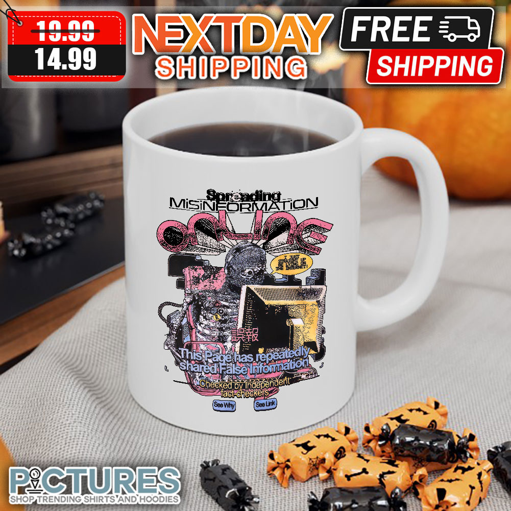 Spreading Misinformation Online Mug • Picturestees Clothing LLC