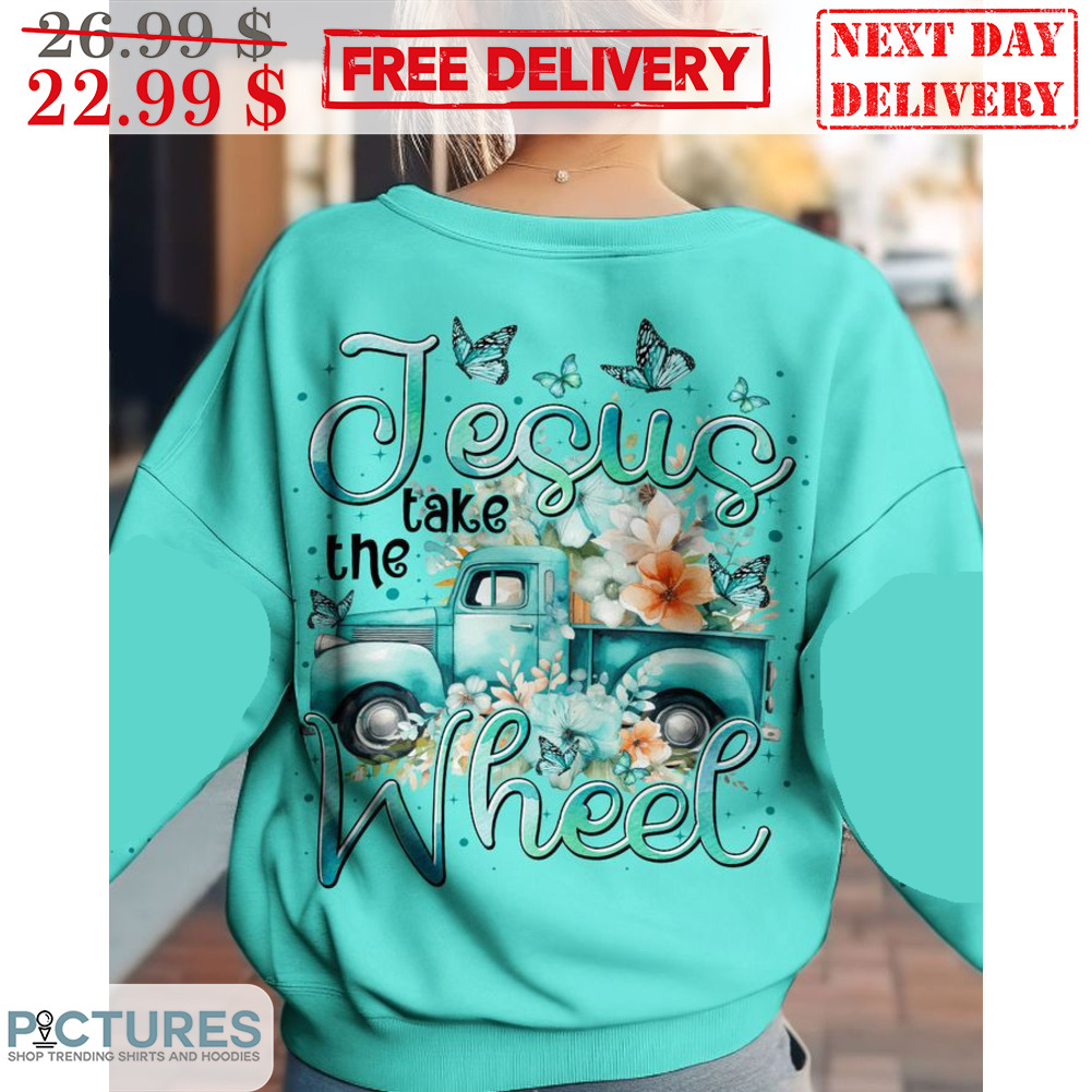 Truck Jesus Take The Wheel Shirt • Picturestees Clothing LLC