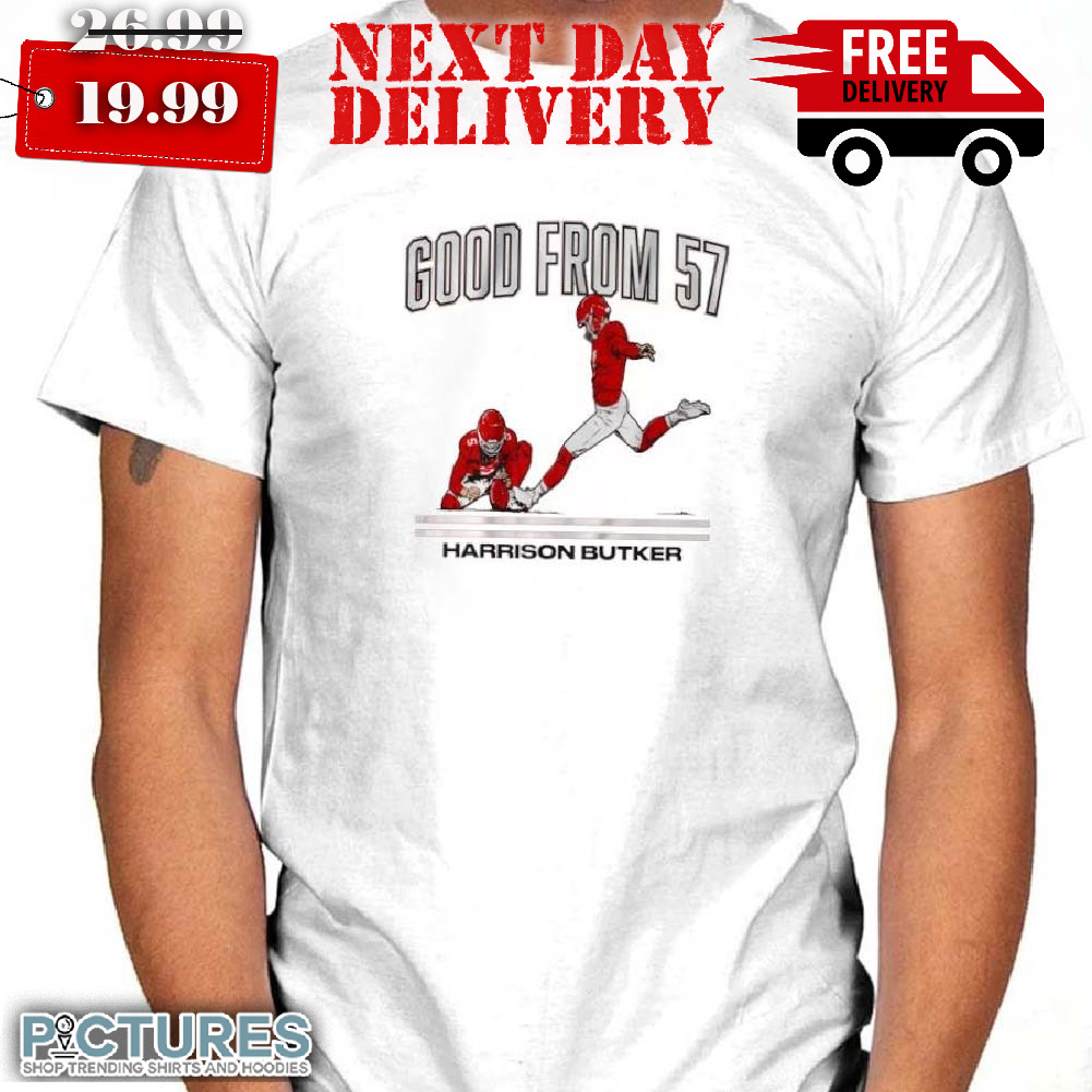 Kansas City Harrison Butker Good From 57 Shirt • Picturestees Clothing LLC