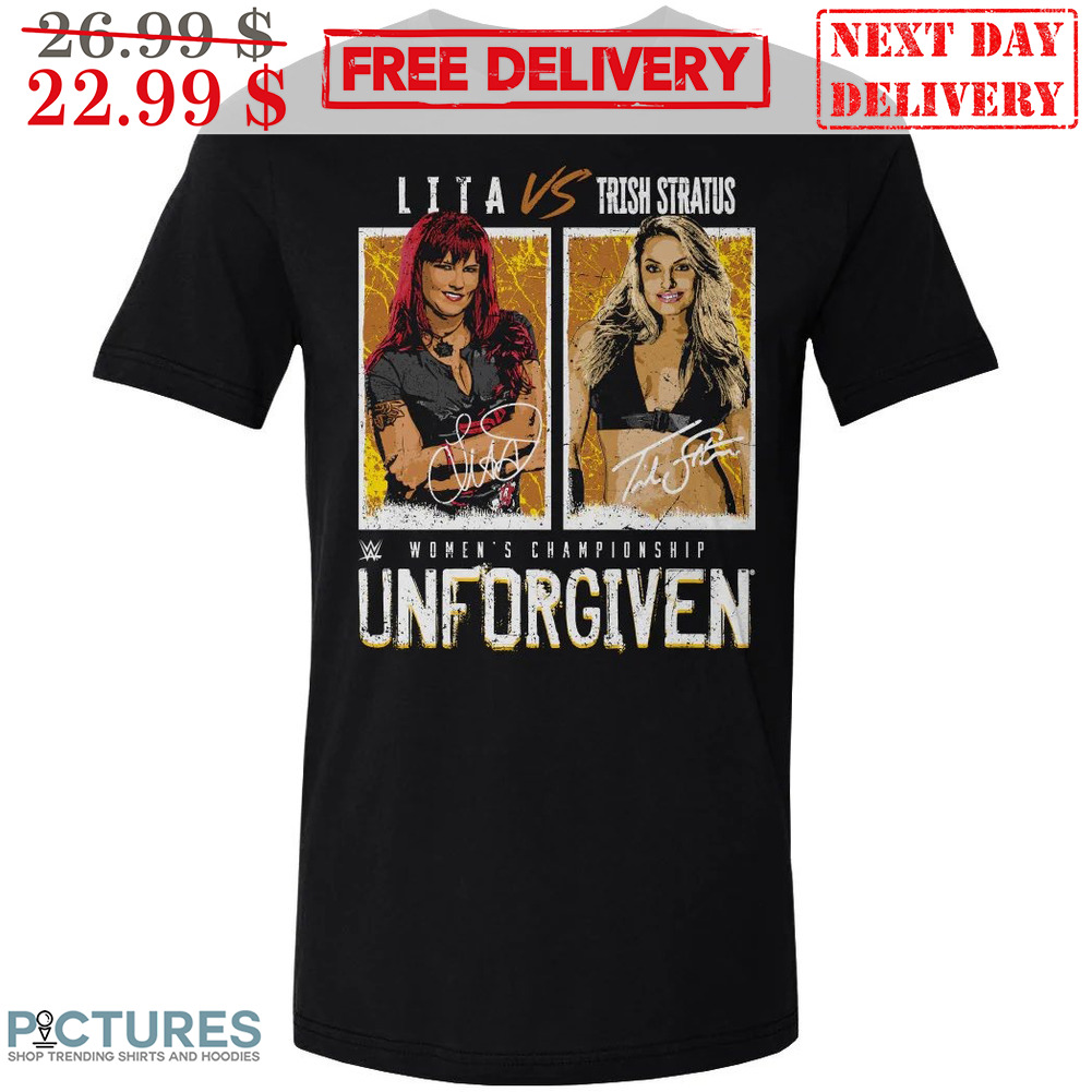 Lite Vs Trish Stratus Women's Championship Unforgiven Signature Shirt ...