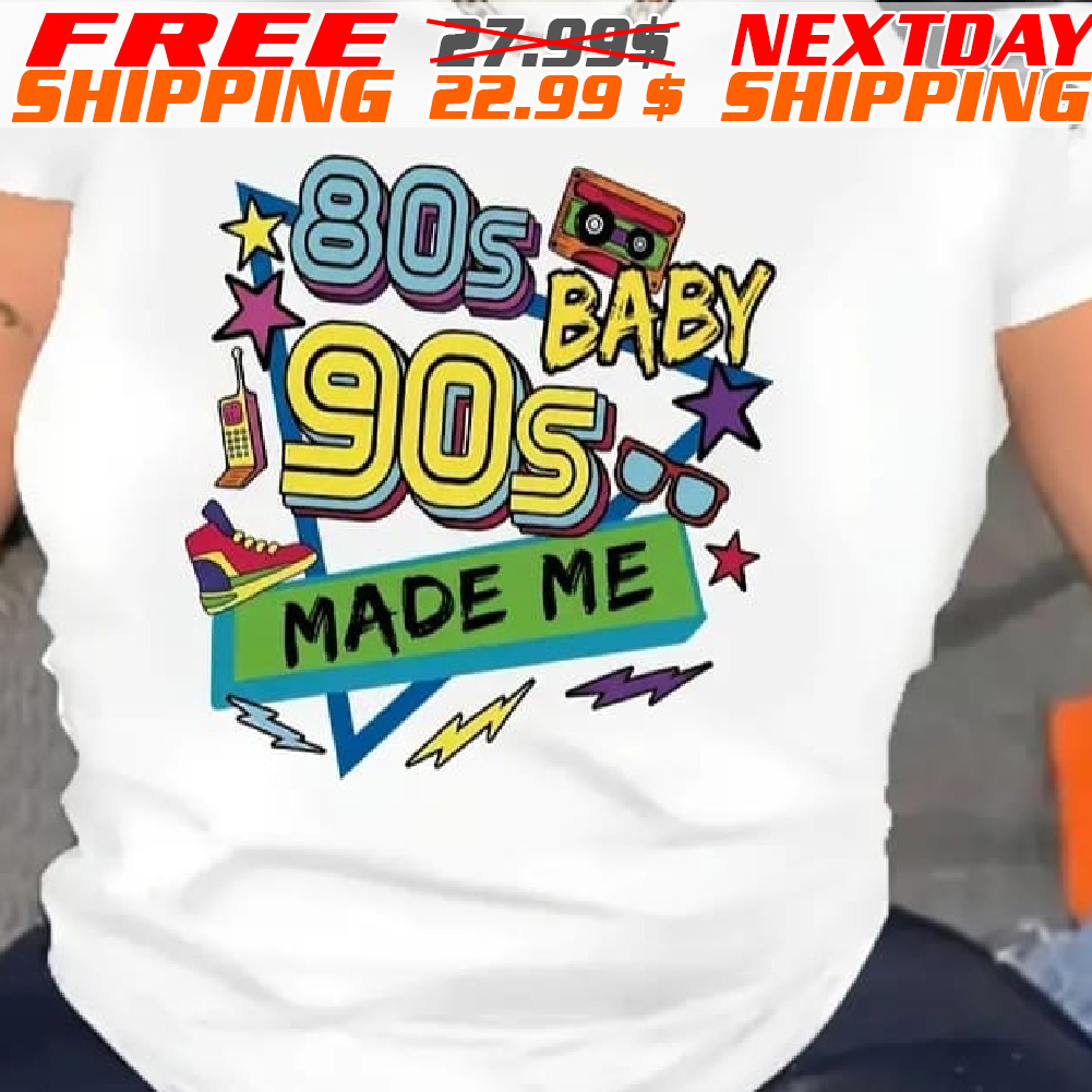 80s Baby 90s Made Me Retro 1980s Shirt • Picturestees Clothing LLC