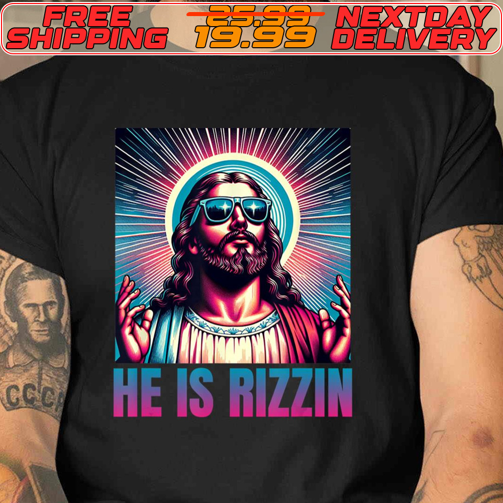 Jesus He Is Rizzin Shirt • Picturestees Clothing LLC