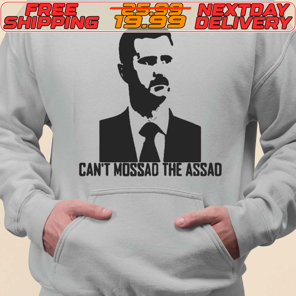 Daniel McAdams Can’t Mossad The Assad Shirt • Picturestees Clothing LLC