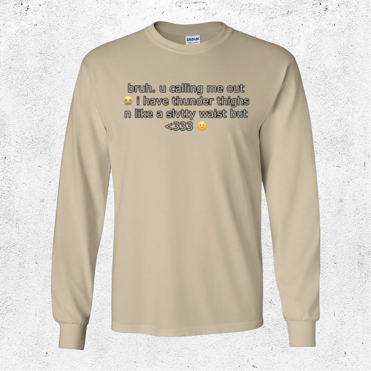 Bruh U Calling Me Out I Have Thunder Thighs N Like A Slvtty Waist But ...