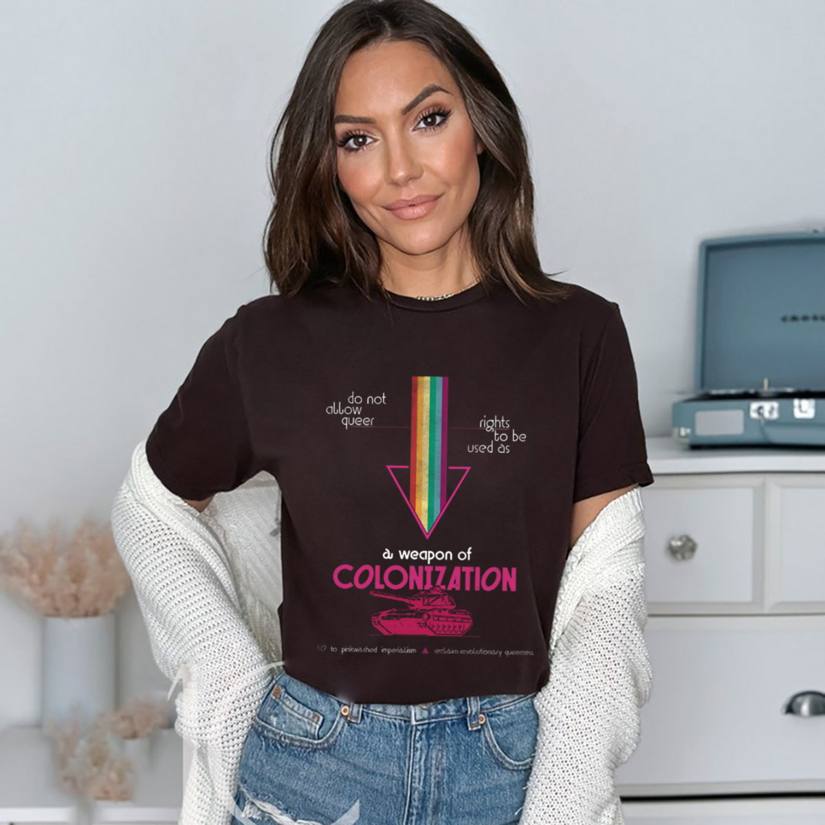 Do Not Allow Queer Rights To Be Used As A Weapon Of Colonization Shirt ...