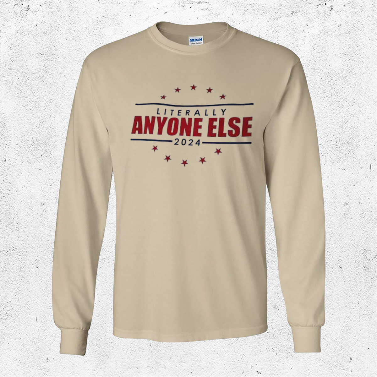 Literally Anyone Else 2024 Shirt • Picturestees Clothing LLC