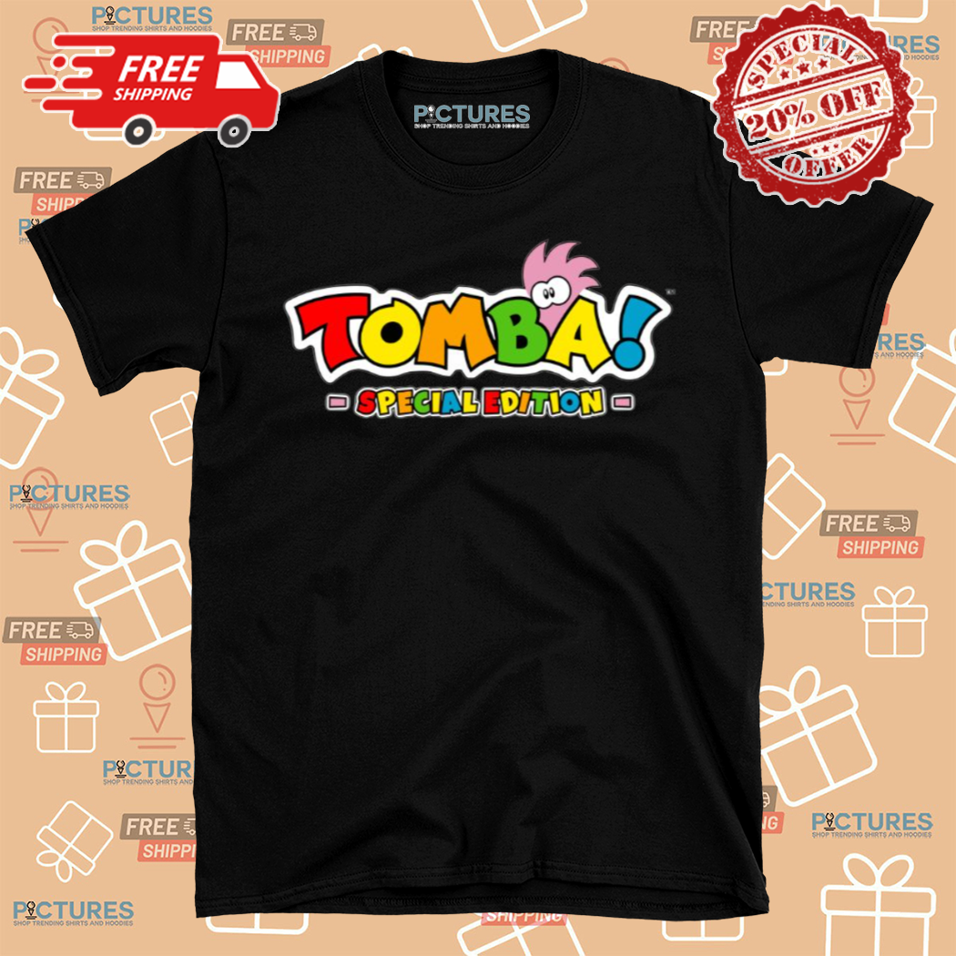 Tomba Special Edition Shirt • Picturestees Clothing LLC