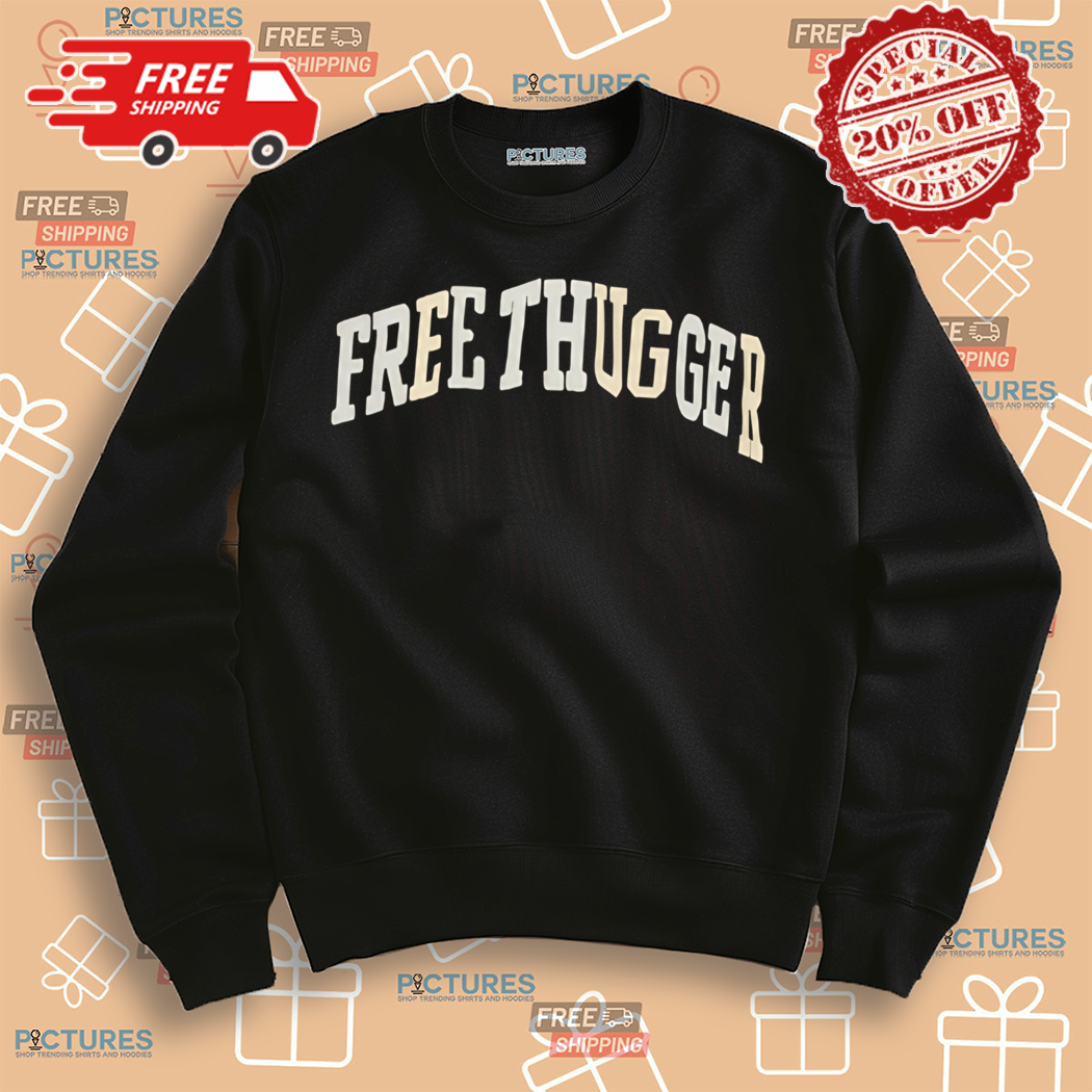Free Thugger 2024 Shirt • Picturestees Clothing LLC