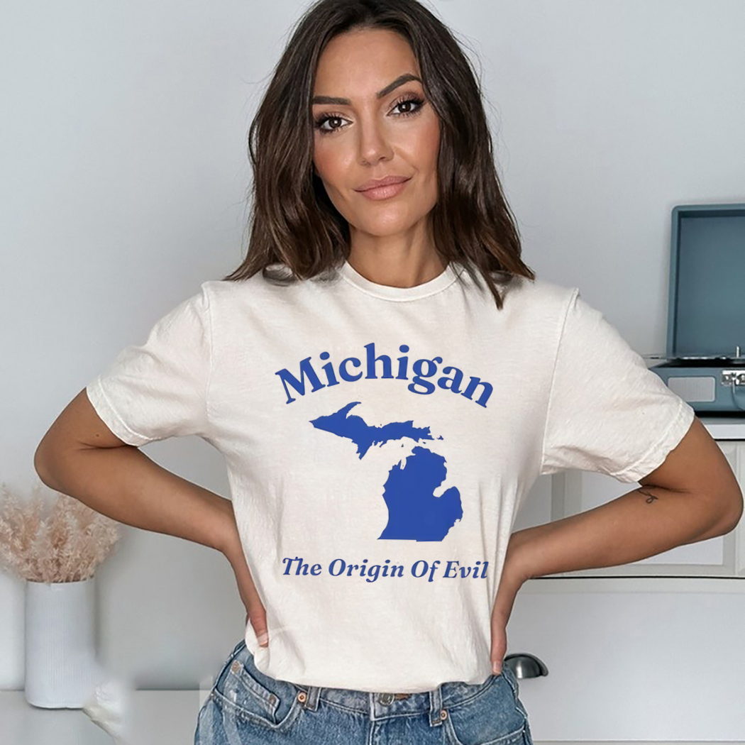 Michigan The Origin Of Evil Map 2024 Shirt • Picturestees Clothing LLC