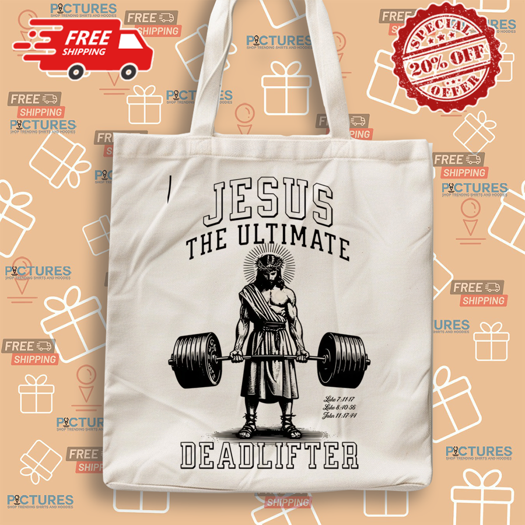 Jesus The Ultimate Deadlifter Chrsitian Shirt • Picturestees Clothing LLC