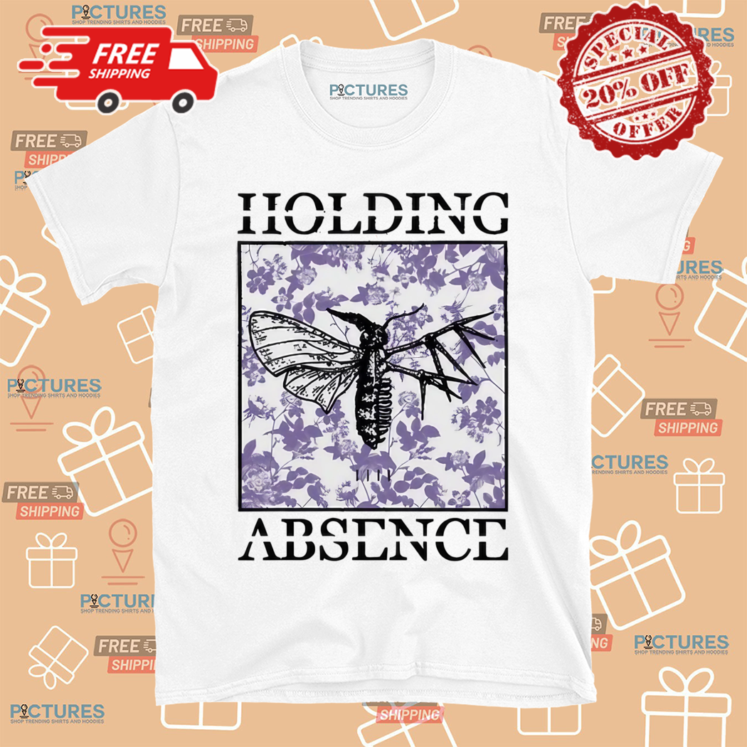 Holding Absence 2024 Shirt • Picturestees Clothing LLC