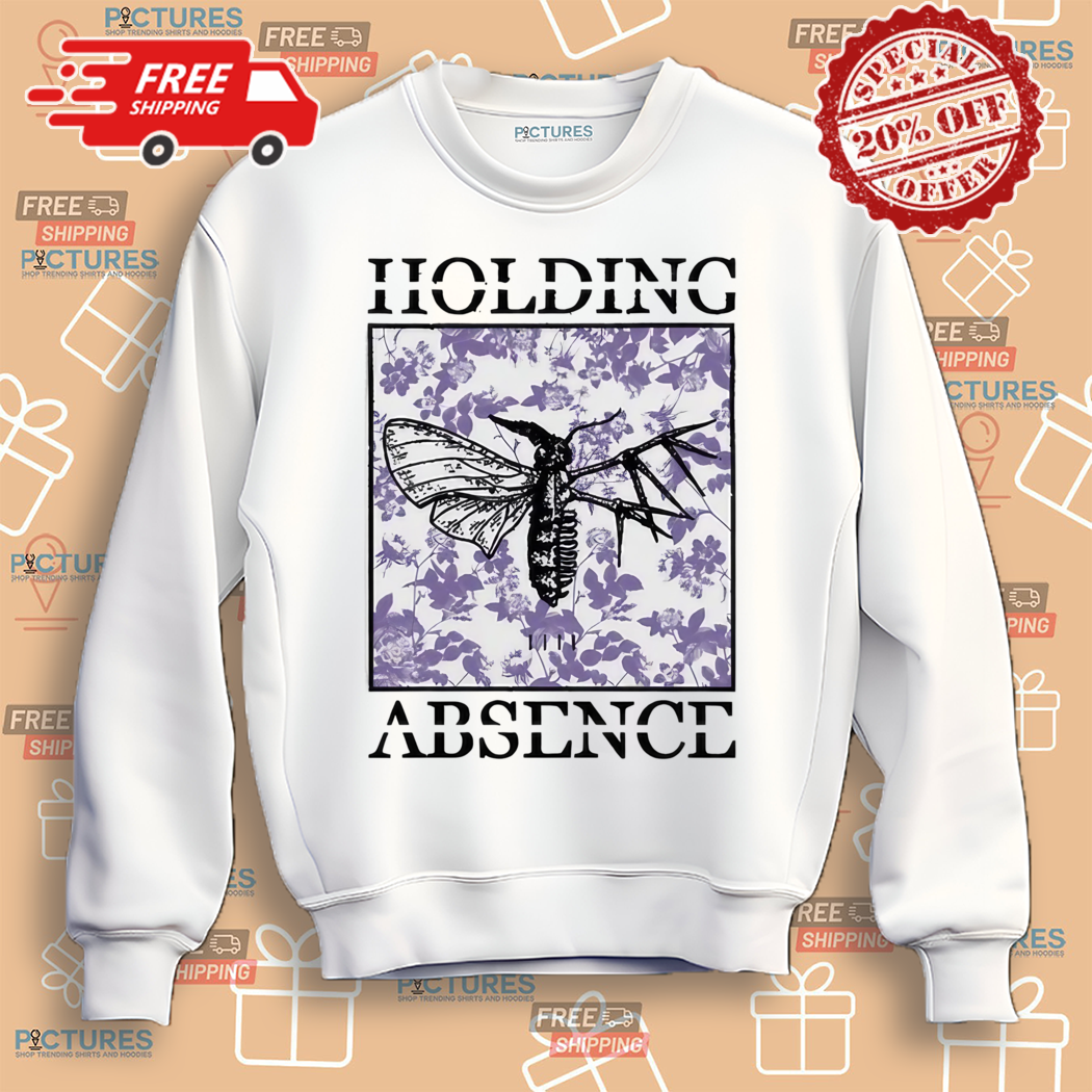 Holding Absence 2024 Shirt • Picturestees Clothing LLC