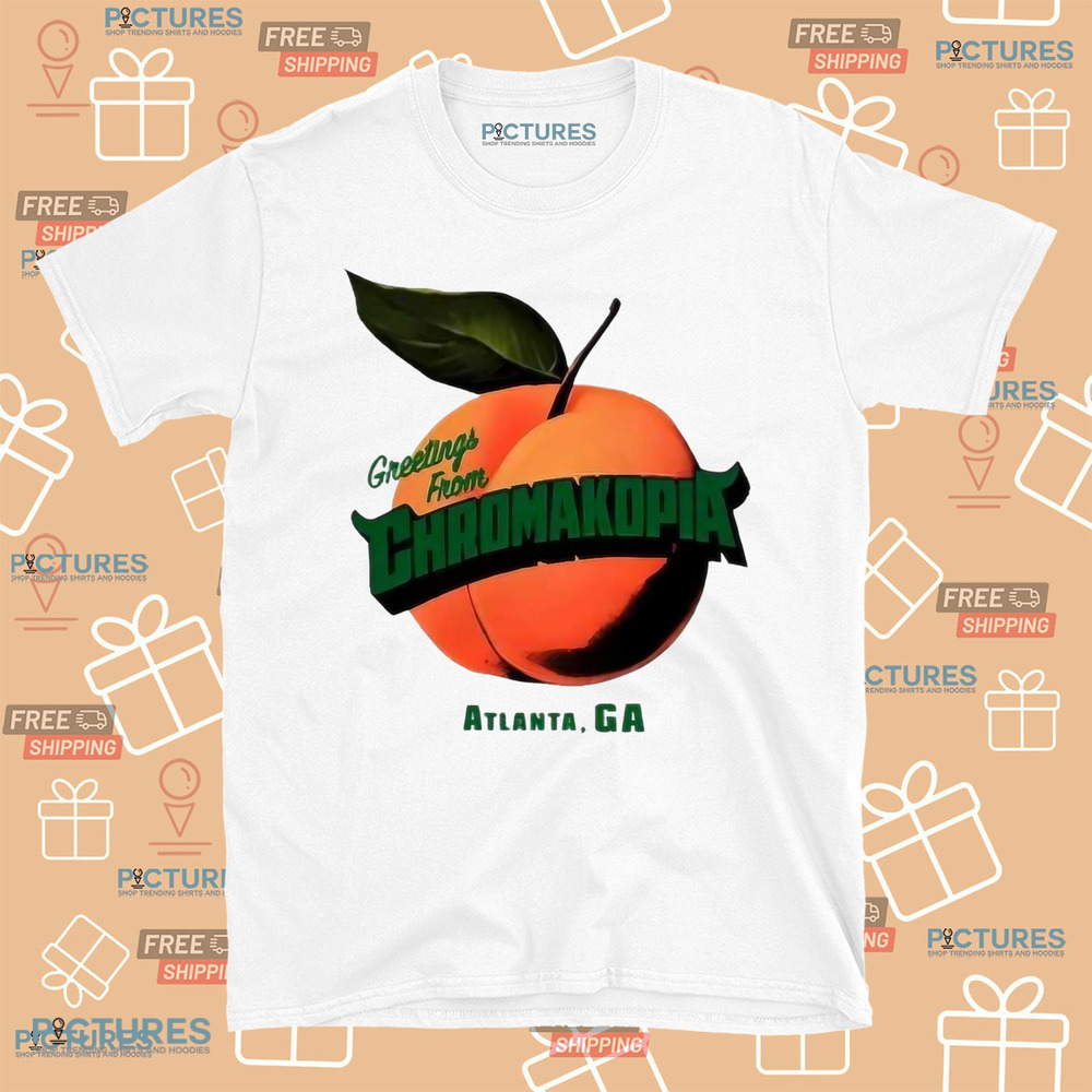 Greetings From Chromakopia Atlanta Ga Peach Shirt • Picturestees ...