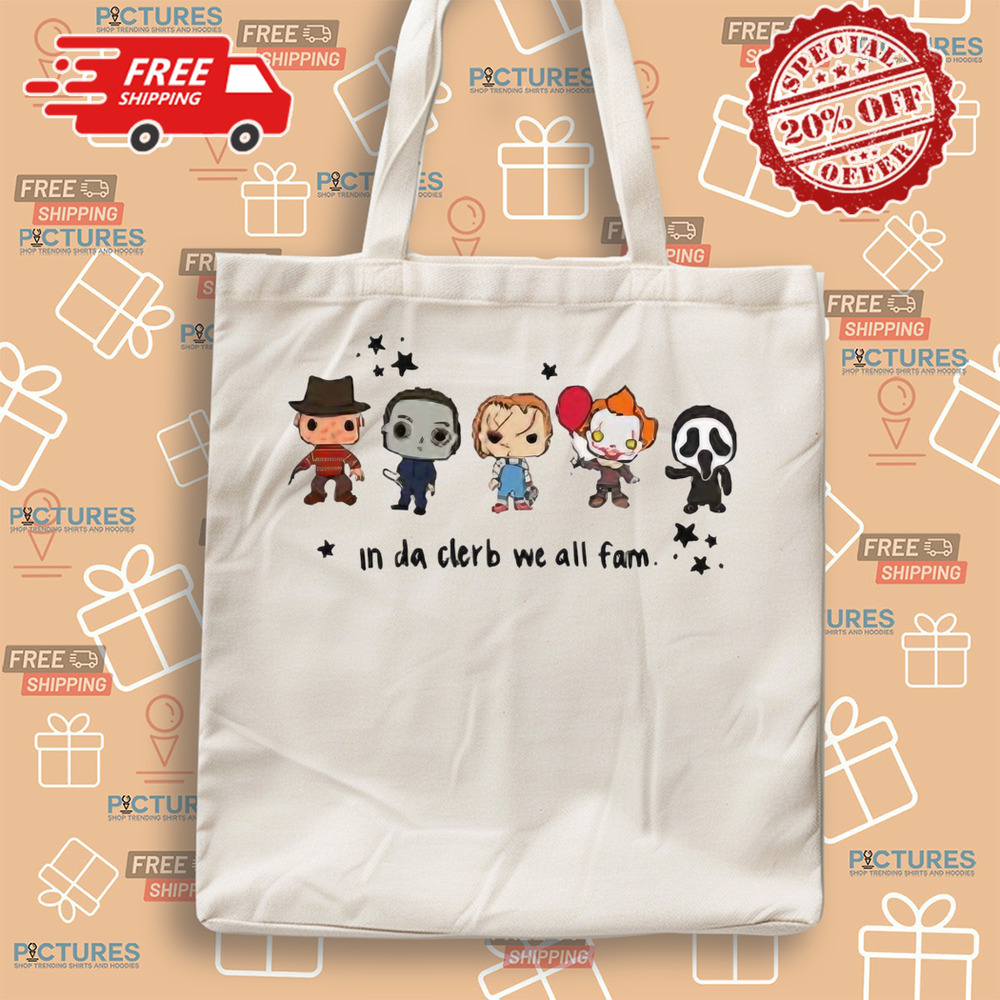 Horror Characters In Da Clerb We All Fam Shirt • Picturestees Clothing LLC