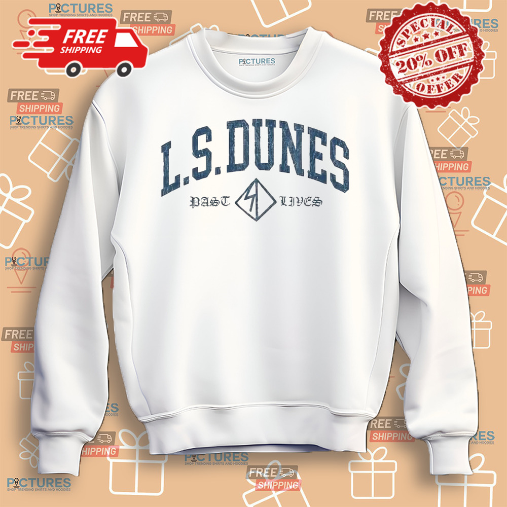 L.s. Dunes Past Lives Athletic Logo Shirt • Picturestees Clothing LLC