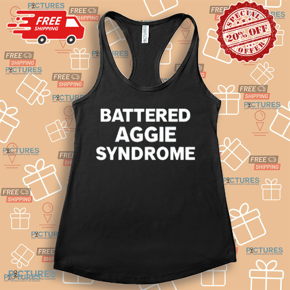 Lauren Cantrell Wearing Battered Aggie Syndrome Shirt • Picturestees ...