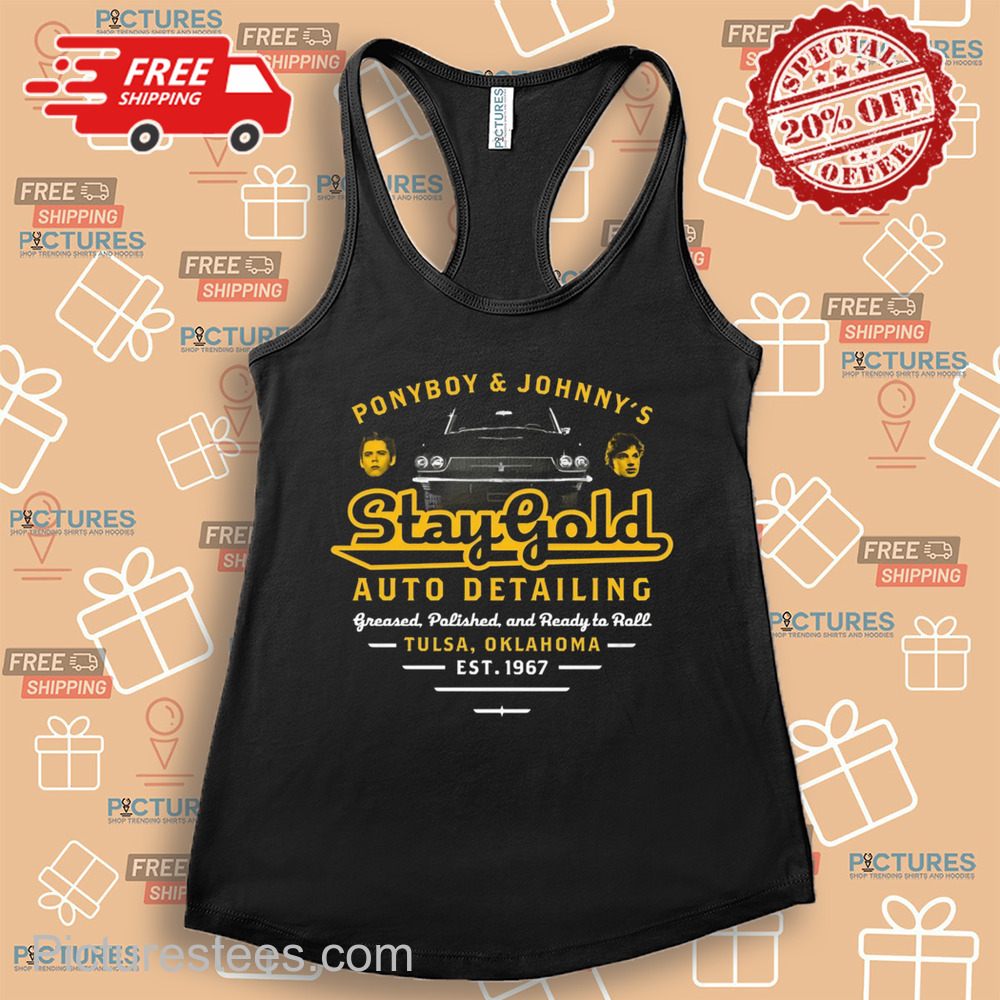 Ponyboy & Johnny's Stay Gold Auto Detailing Shirt • Picturestees ...