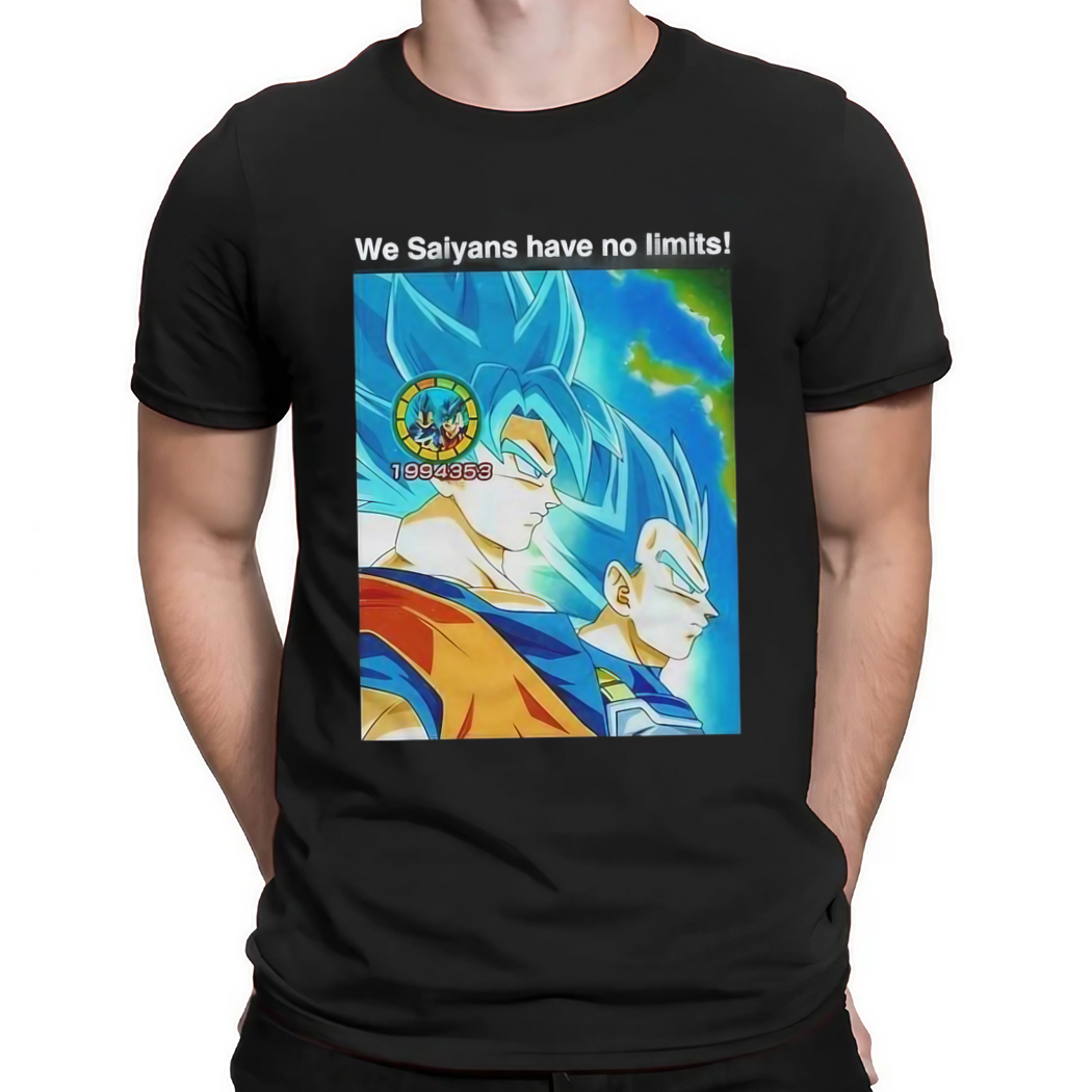 We Saiyans Have No Limits Shirt • Picturestees Clothing LLC