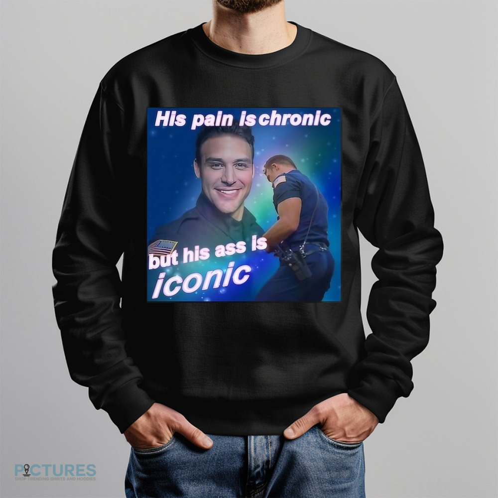 Eddie Diaz His Pain Is Chronic But His Ass Is Iconic Shirt ...