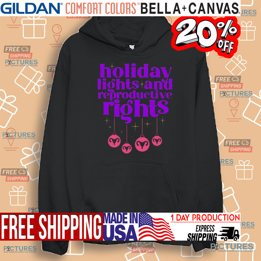 Holiday Lights And Reproductive Rights Shirt • Picturestees Clothing LLC