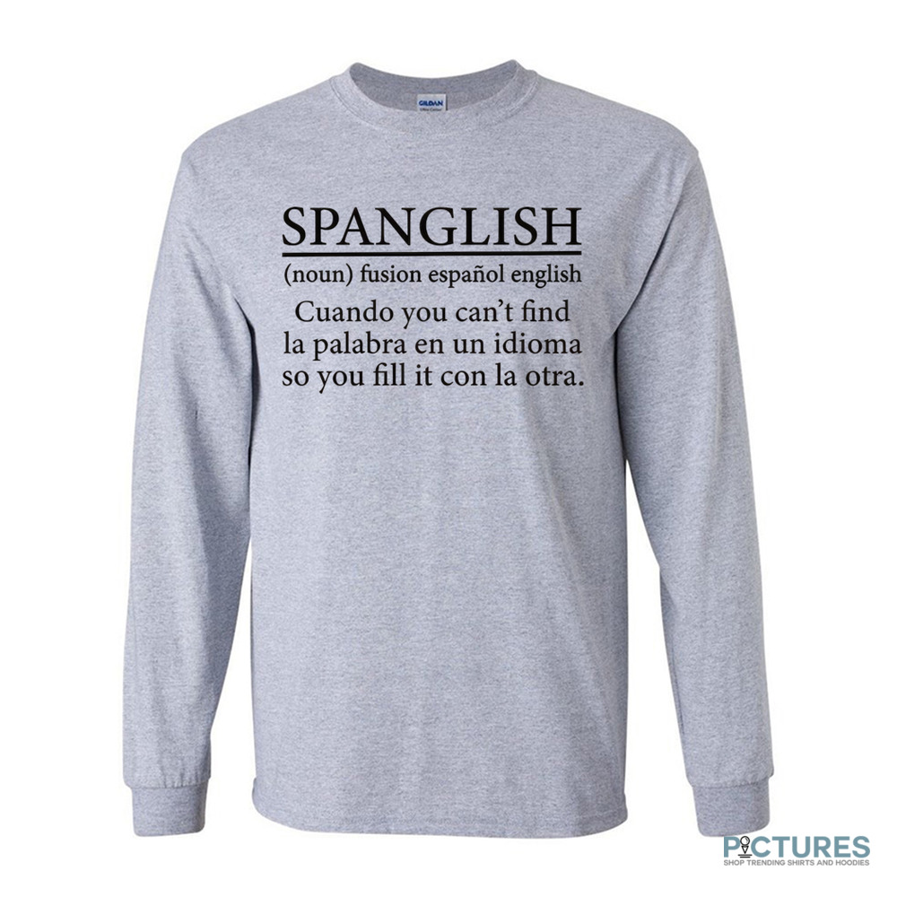 Spanglish Definition Shirt • Picturestees Clothing LLC