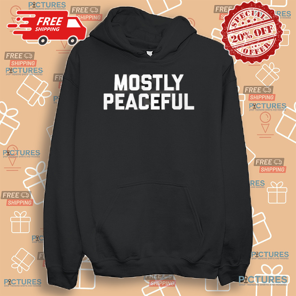 The Lectern Guy Mostly Peaceful Shirt • Picturestees Clothing LLC