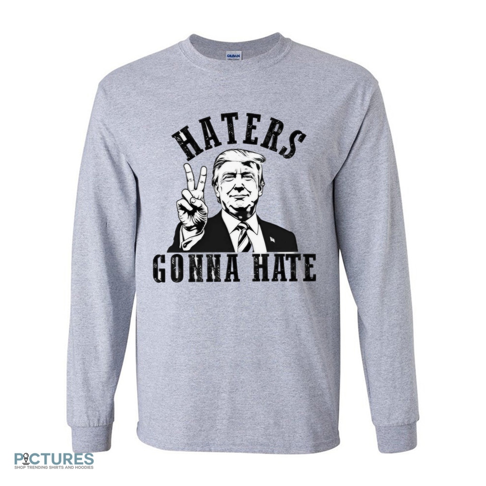 Trump Haters Gonna Hate MAGA Shirt • Picturestees Clothing LLC