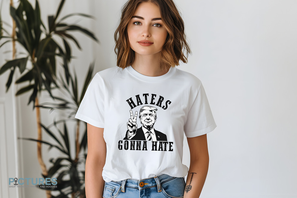 Trump Haters Gonna Hate MAGA Shirt • Picturestees Clothing LLC