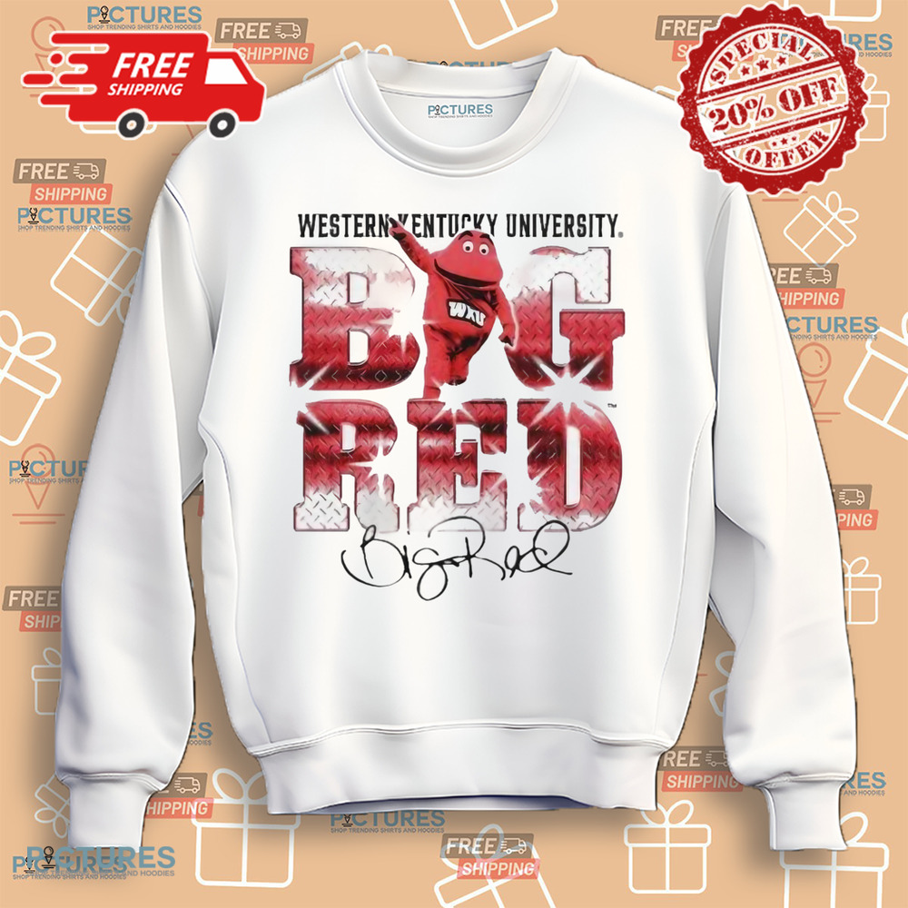 Sale 20% Western Kentucky University Big Red Mascot Shirt, Classic tee, hoodie, sweater, v-neck ...