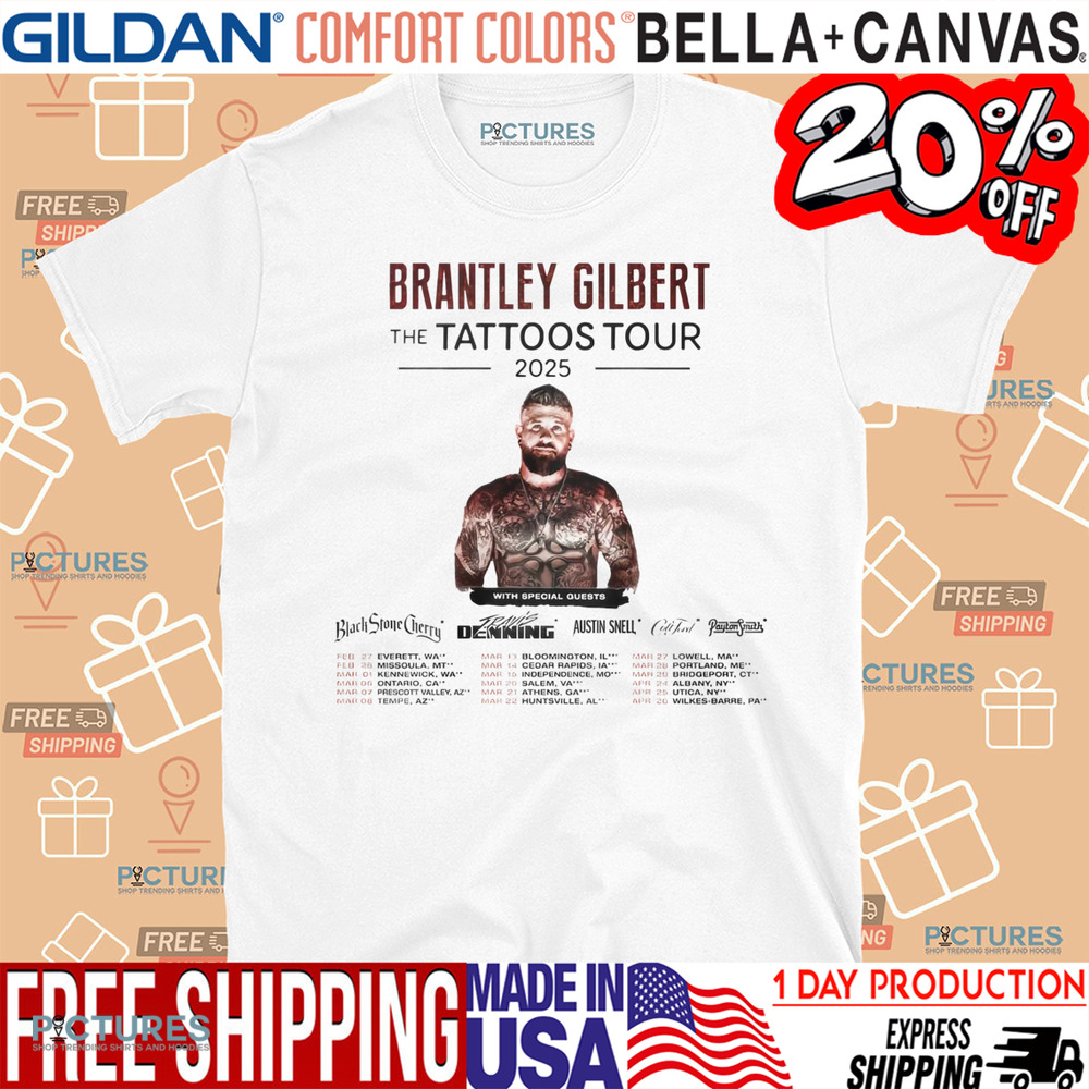 🚛Free Delivery: 📣SaleOff 20% Brantley Gilbert The Tattoos Tour 2025 Shirt • , Classic tee ...