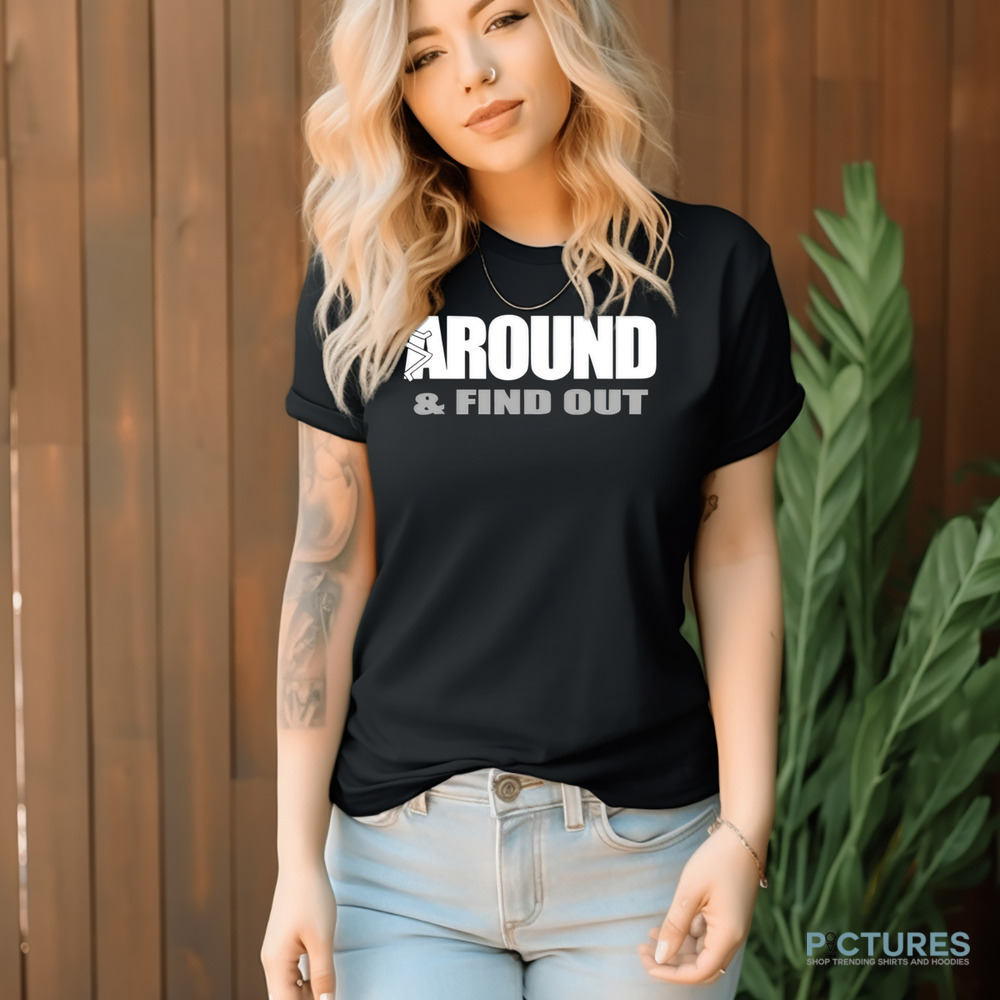 🚛Free Delivery: 📣SaleOff 20% Fuck Around And Find Out Shirt • , Classic ...
