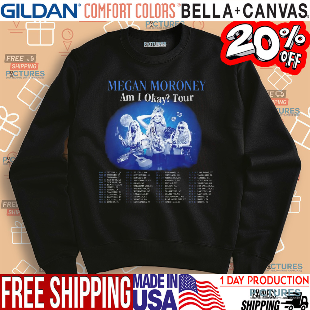 Megan Moroney Am I Okay Tour Shirt • Picturestees Clothing LLC