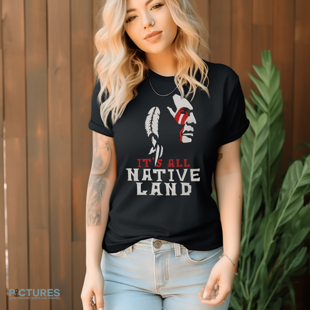 🚛Free Delivery: 📣SaleOff 20% Native American It's All Native Land Shirt ...