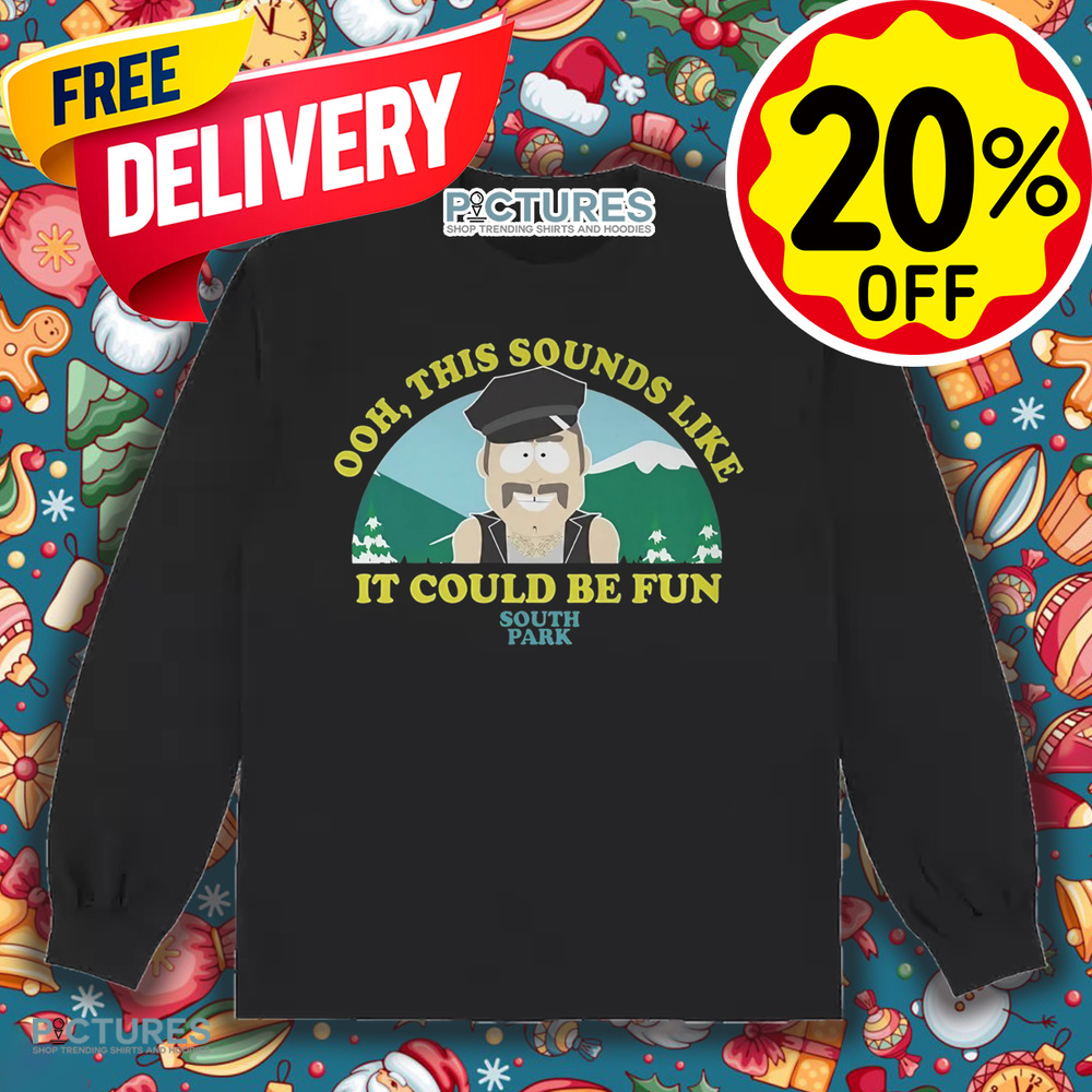 Ooh This Sounds Like It Could Be Fun Shirt • Picturestees Clothing LLC