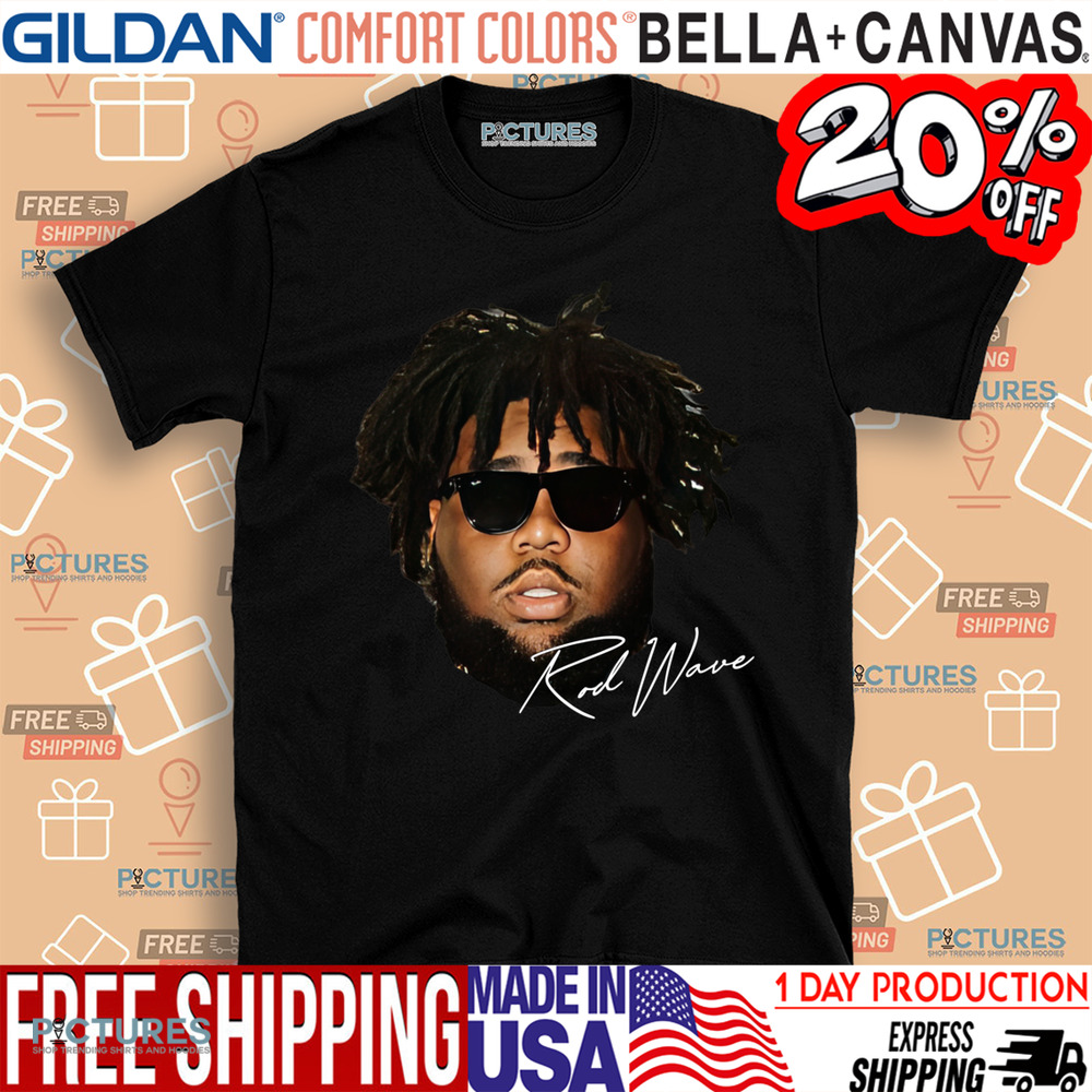 🚛Free Delivery: 📣SaleOff 20% Rod Wave Face Shirt • , Classic tee ...