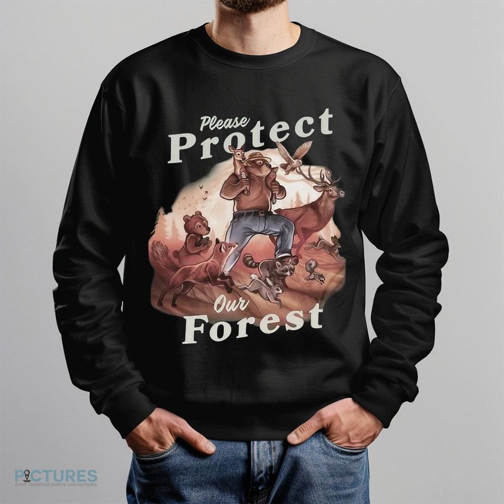 Smokey The Bear Please Proctect Our Forest Shirt • Picturestees ...