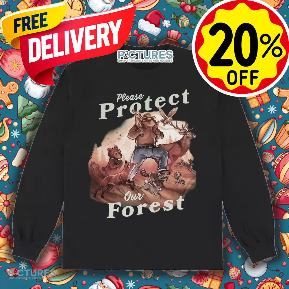 Smokey The Bear Please Proctect Our Forest Shirt • Picturestees ...