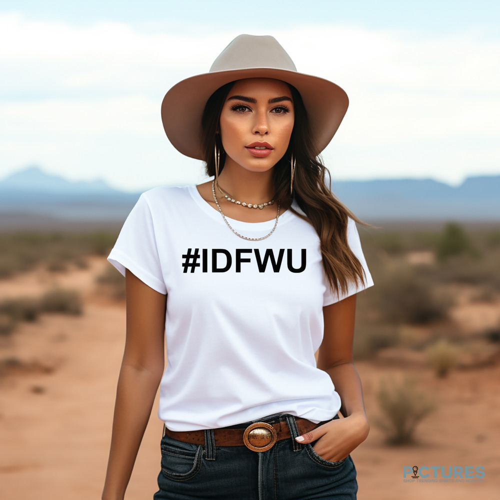 Coco Montrese’S Wearing Idfwu Shirt • Picturestees Clothing LLC