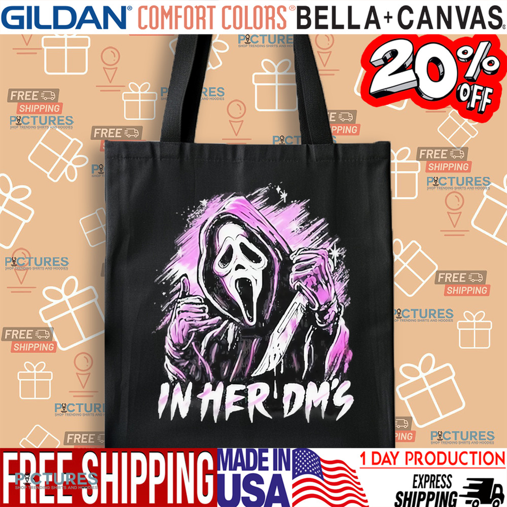 🚛Free Delivery: 📣SaleOff 20% Ghost Face In Her Dm’s Shirt • , Classic ...