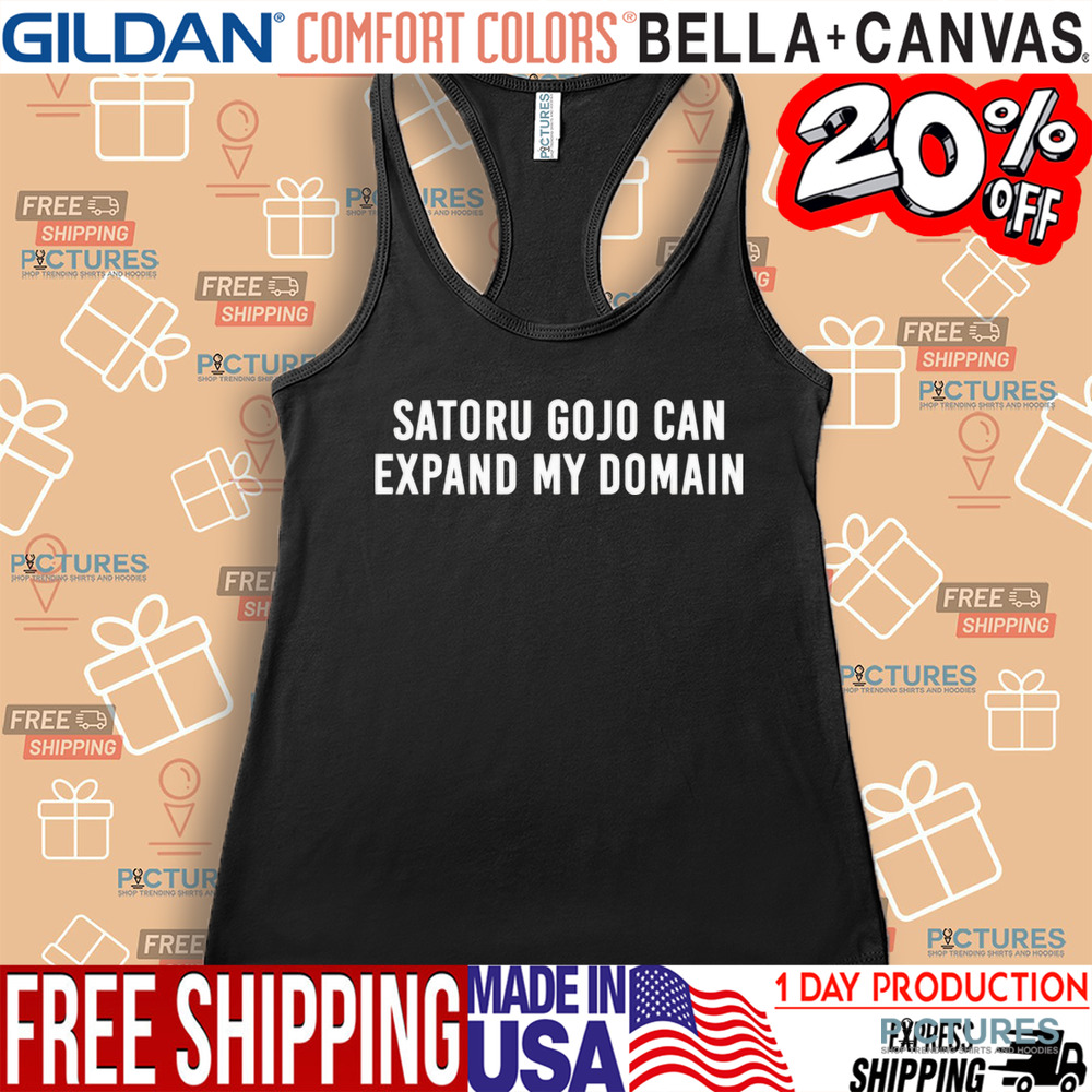 Satoru Gojo Can Expand My Domain Shirt • Picturestees Clothing LLC