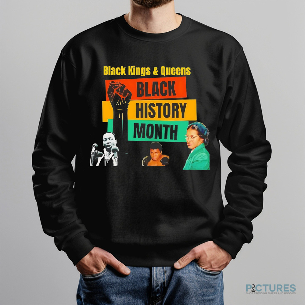 Martin Luther King Black Kings And Queens Black History Month Shirt ...