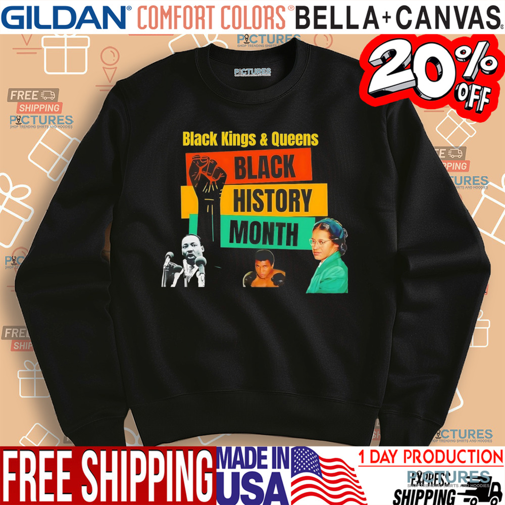 Martin Luther King Black Kings And Queens Black History Month Shirt ...