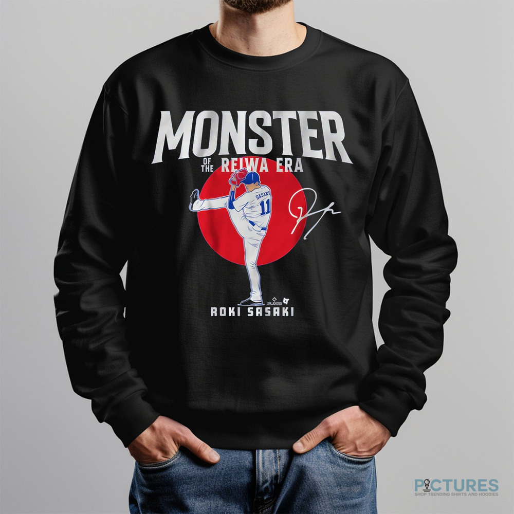 Monster Of The Reiwa Era Roki Sasaki Shirt • Picturestees Clothing LLC