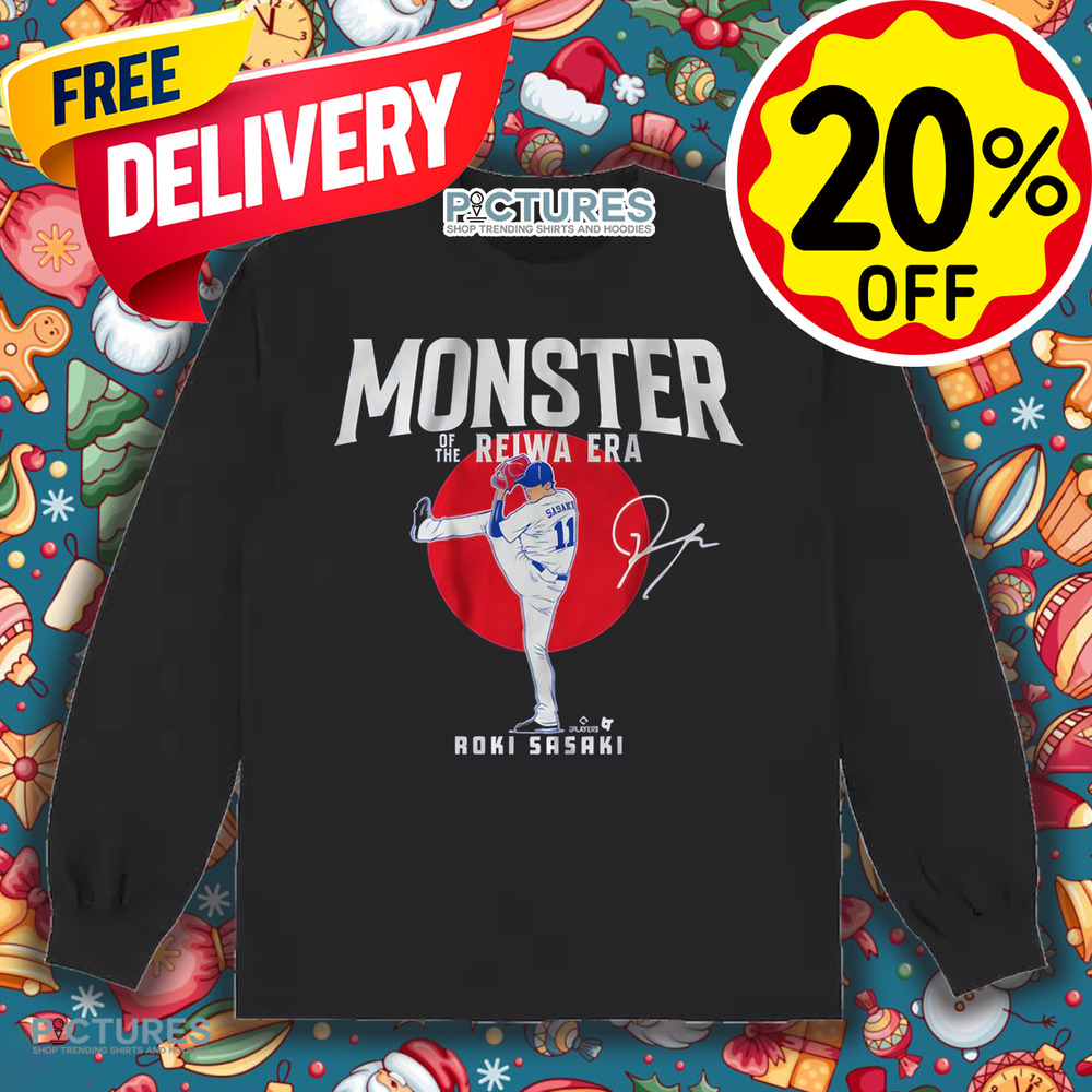 Monster Of The Reiwa Era Roki Sasaki Shirt • Picturestees Clothing LLC