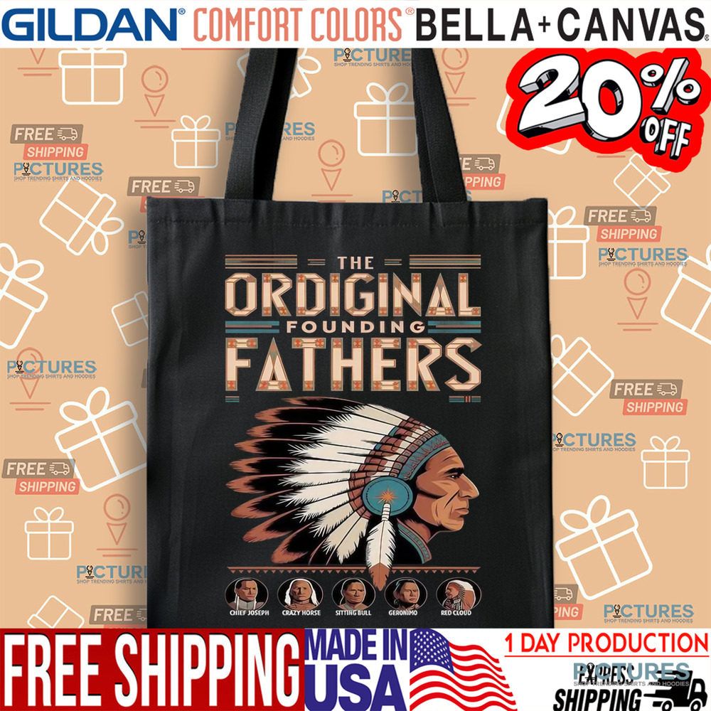 Native American The Original Founding Fathers Shirt • Picturestees ...
